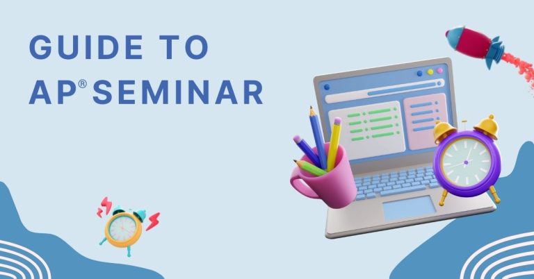 Guide To AP Seminar (Advanced Placement Seminar) | Aralia